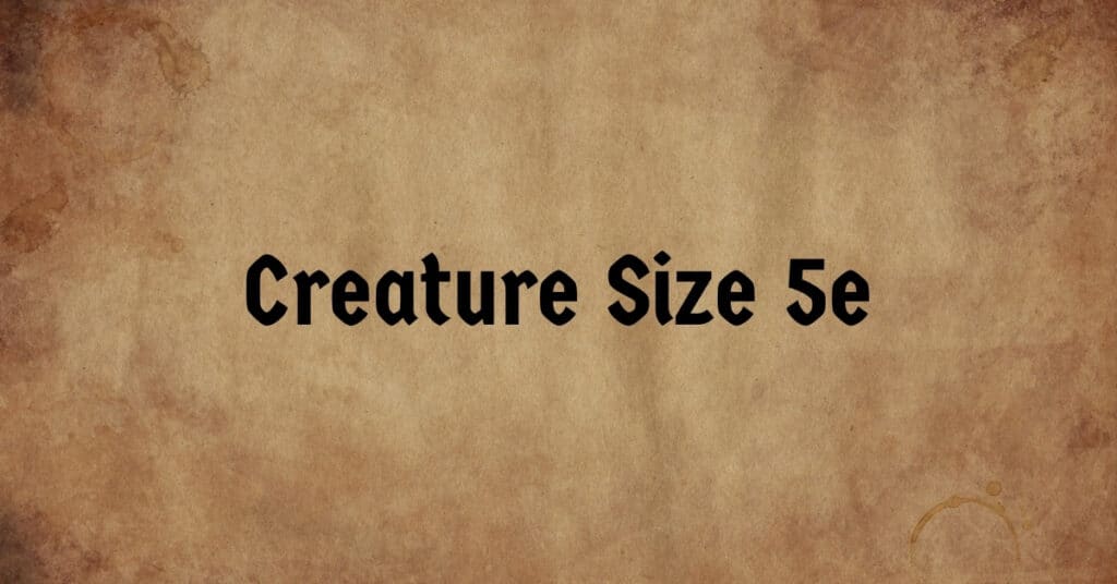 Creature Size In 5e Charts Stats And Guide For 2022 Black Citadel RPG Creature Size In 5e Charts Stats And Guide For 2022 Black Citadel RPG